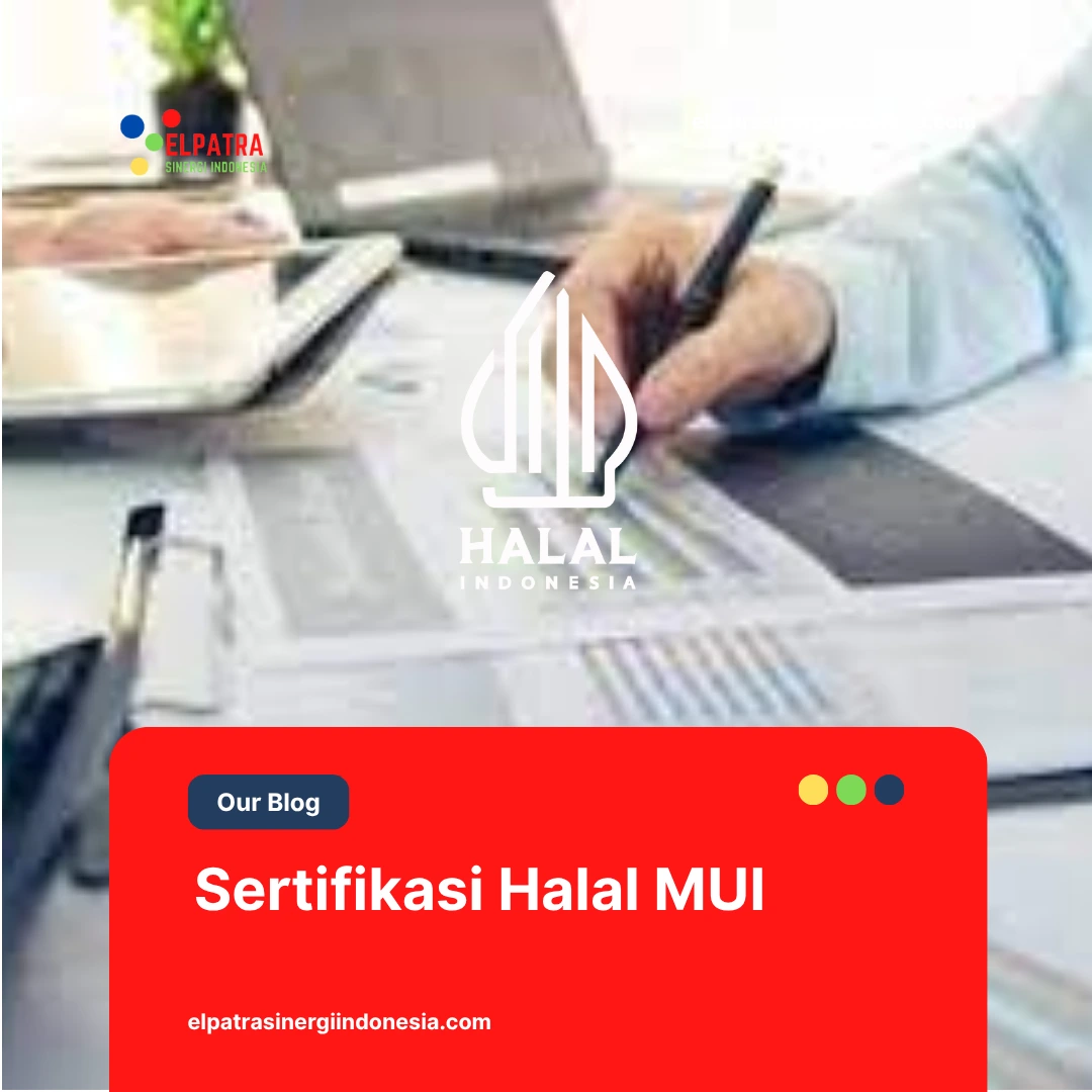 Sertifikasi Halal MUI - PT Elpatra Sinergi Indonesia